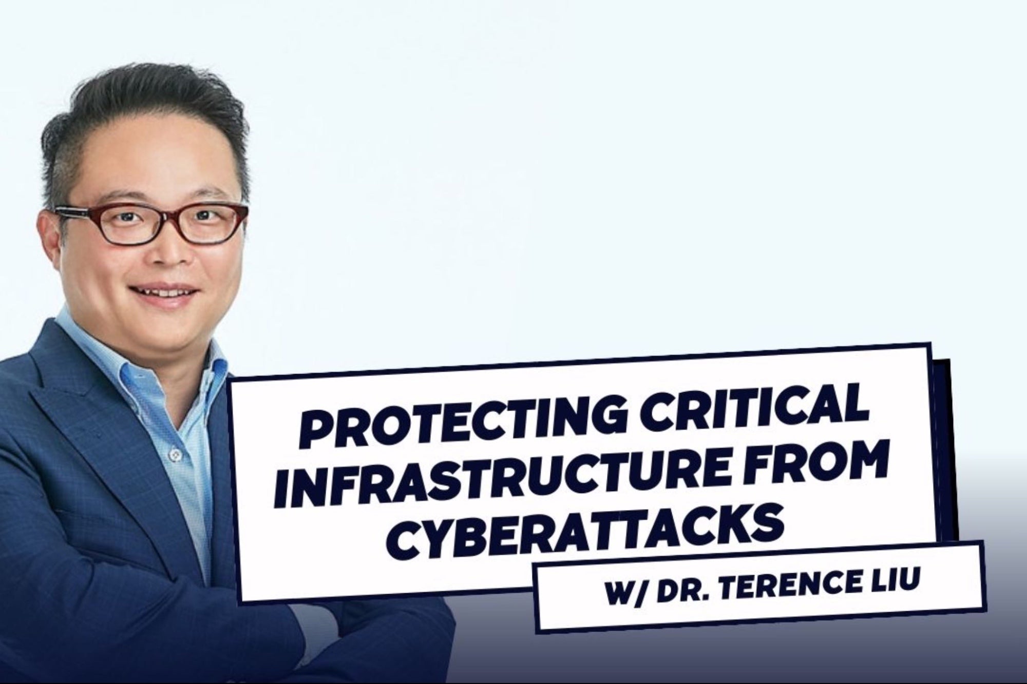 TXOne Co-Founder And CEO Dr. Terence Liu Sounds Off On The Need To ...